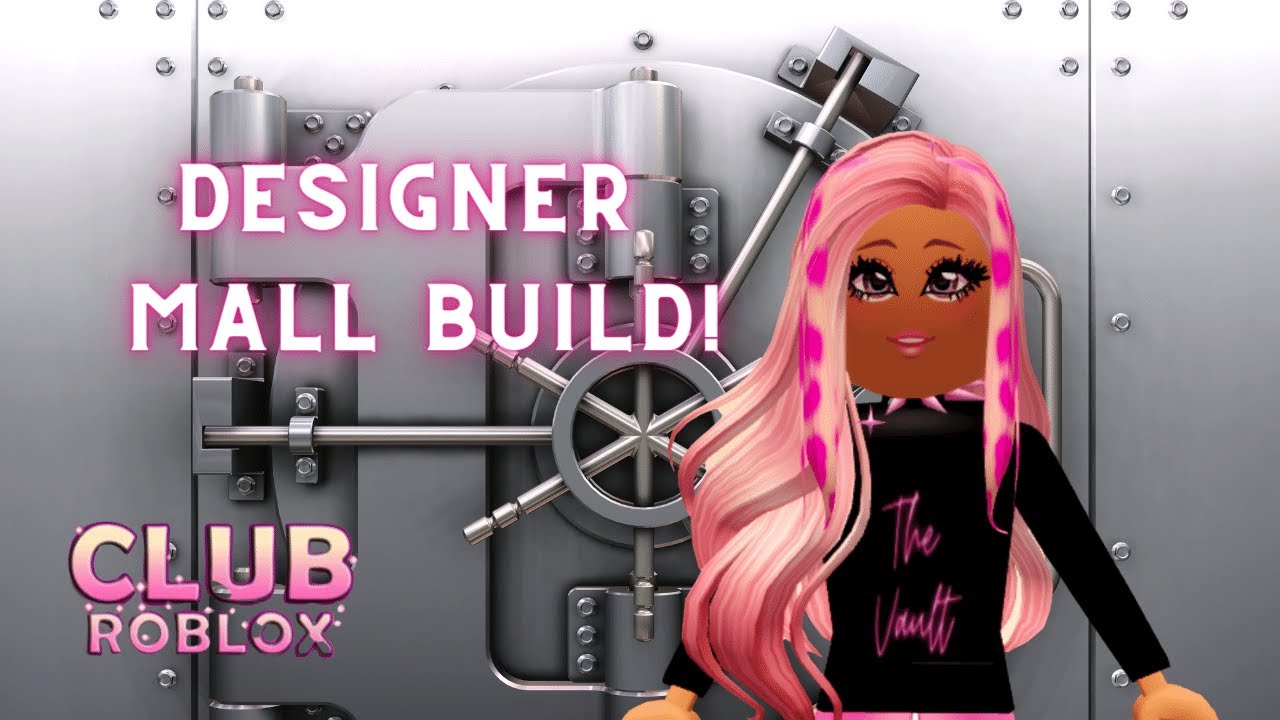 Designer Mall Build - Club Roblox Skyskraper! - YouTube