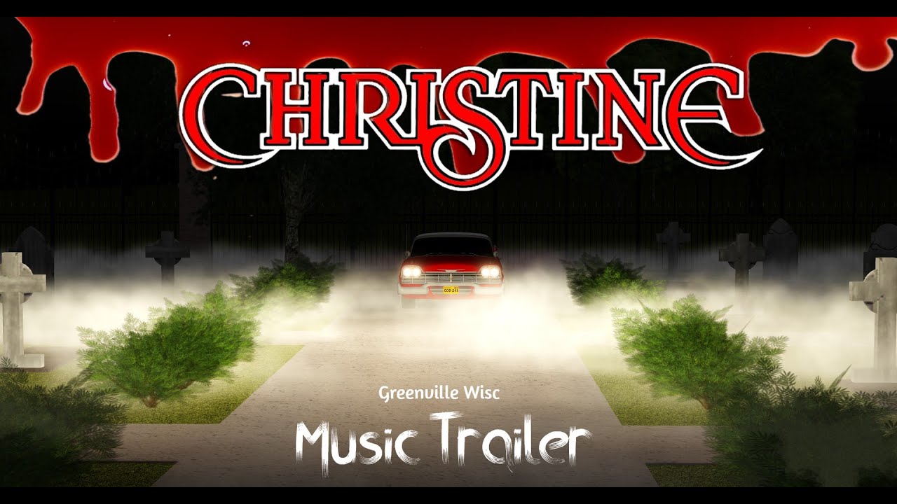 Christine Trailer (Greenville Wisc. Roblox Trailer) - YouTube