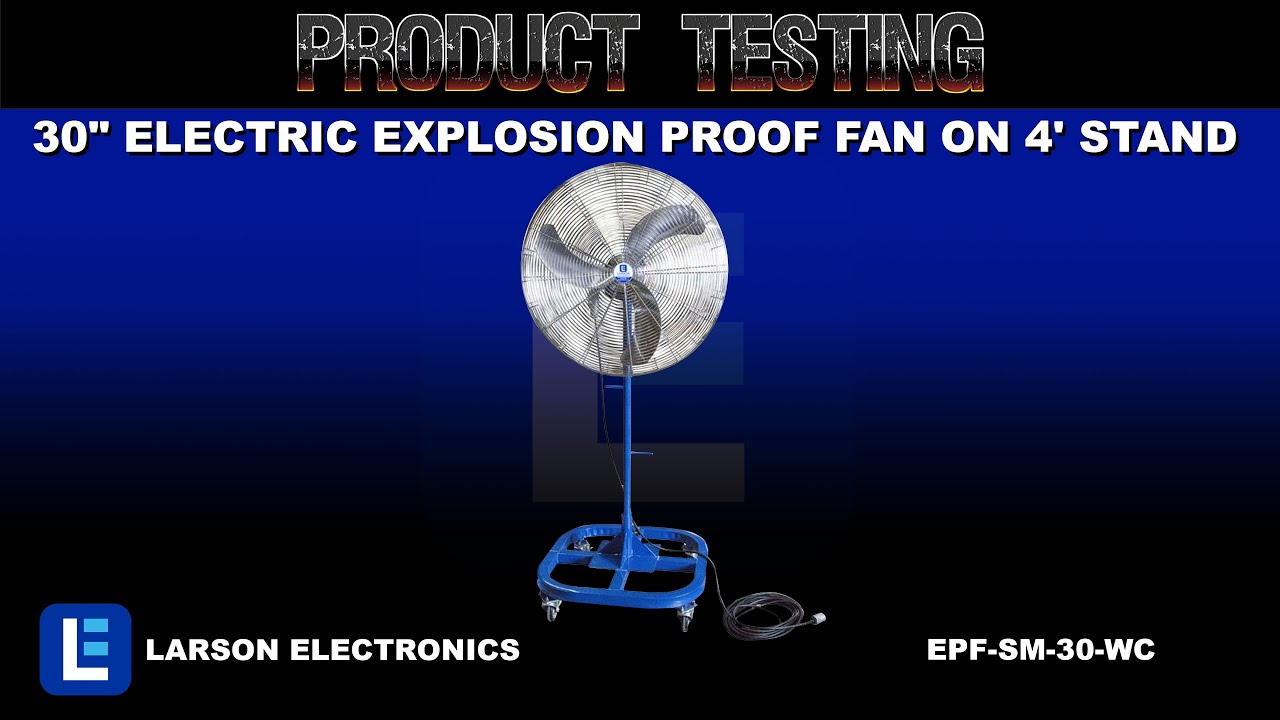 30" Electric Explosion Proof Fan on 4' Stand - Swivel Casters - 8723 ...