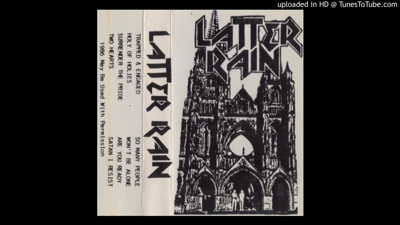 Latter Rain - Surrender the Pride 1986 Christian Metal Demo - YouTube