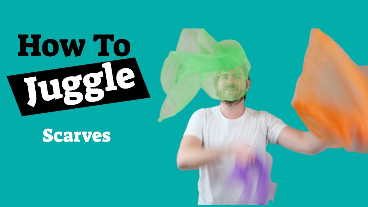 How To Juggle With Scarves - YouTube