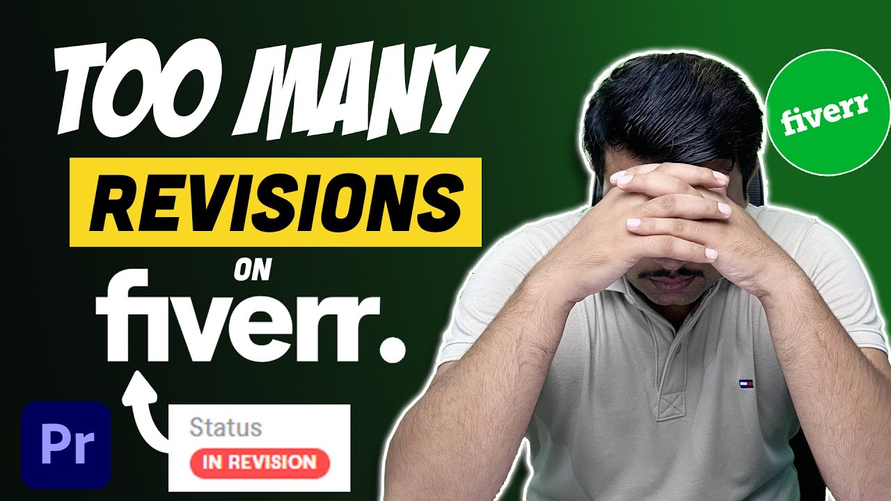 How to Handle too many revisions on fiverr | Top 3 Tips | Level 2 Video ...