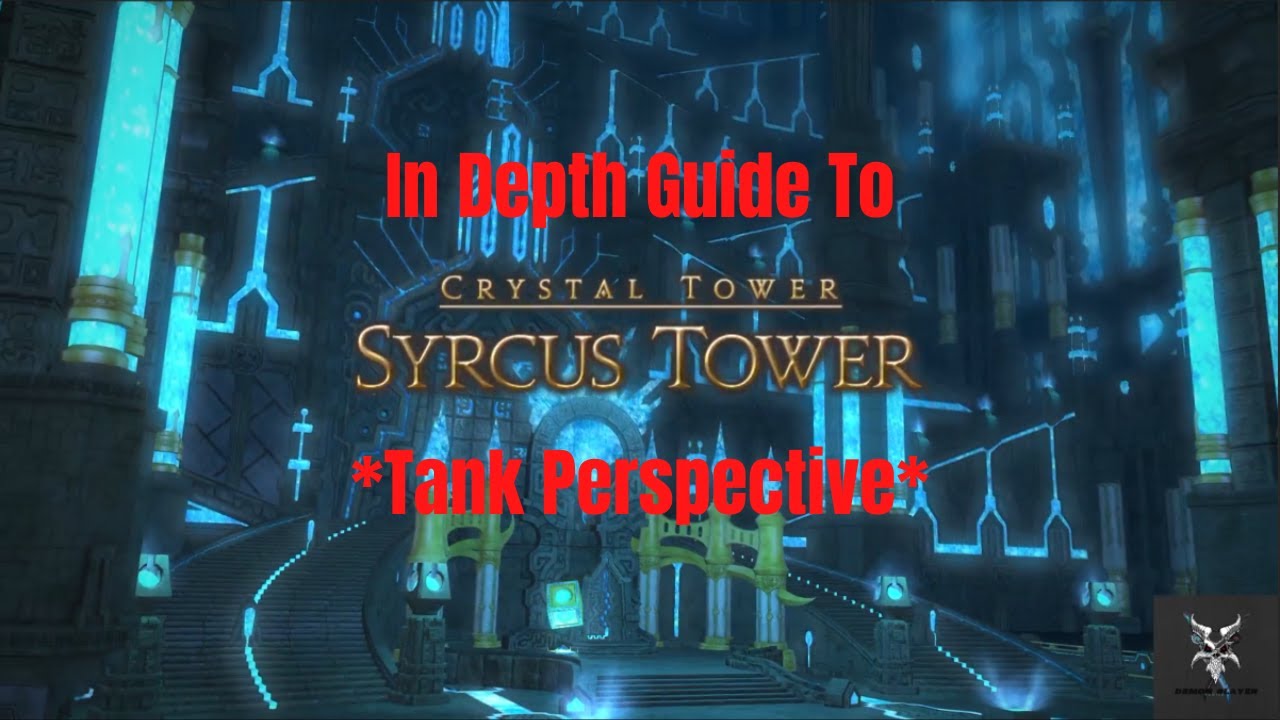 Final Fantasy 14 Syrcus Tower Alliance Raid In Depth Dungeon ...