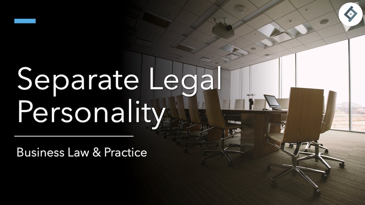 Separate Legal Personality | Business Law & Practice | SQE Prep - YouTube