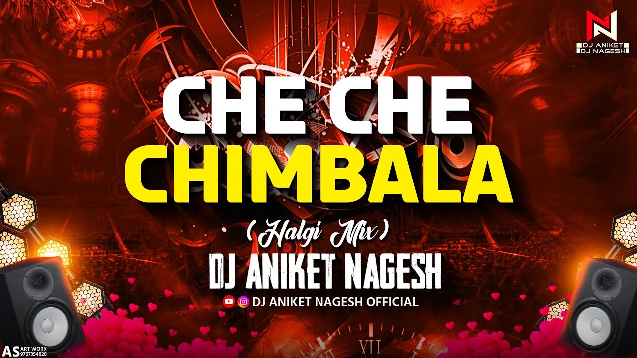 CHE CHE CHIMBALA ( REMASTER ) DJ TRANCE | CHIMBALA- CHE CHE DJ SONG ...