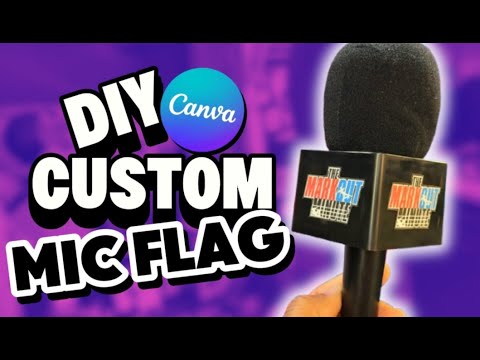 How to Make a Custom Mic Flag at Home (EASY Canva Tutorial!) | Turn Any ...