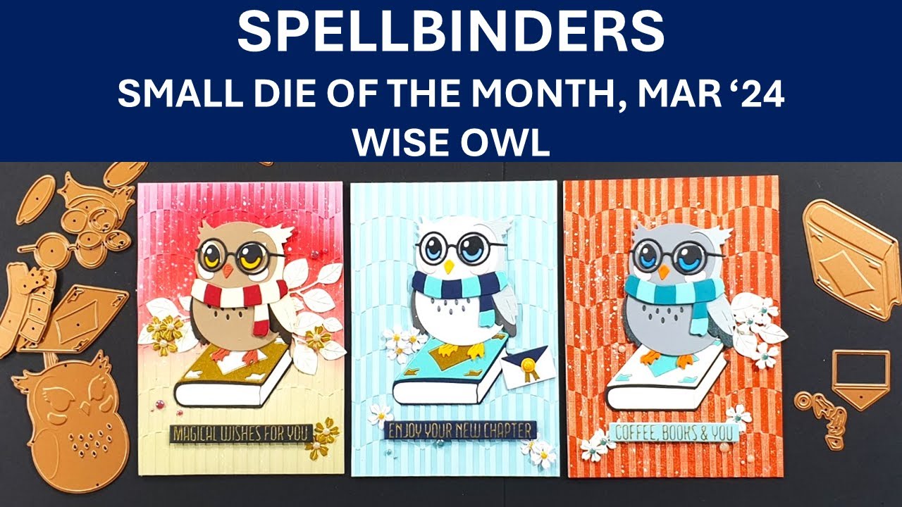 Spellbinders Small Die of the Month, March 2024 | Wise Owl | Die Cutting | GOM | EOM - YouTube