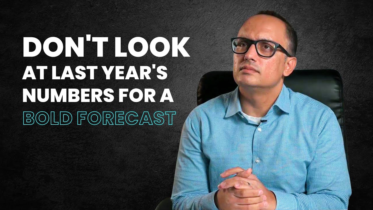 Don't Look At Last Year's Numbers For Forecasting A Bold Strategy - YouTube