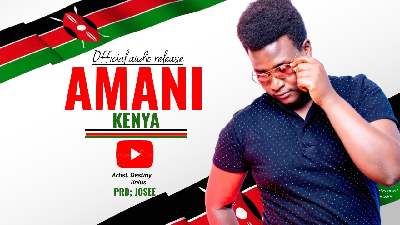 AMANI KENYA BY DESTINY LINIUS OFFICIAL AUDIO - YouTube