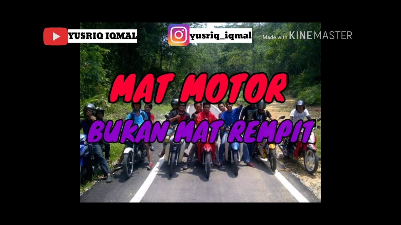 MAT MOTOR Bukan MAT REMPIT !!! - Rider Motor - YouTube