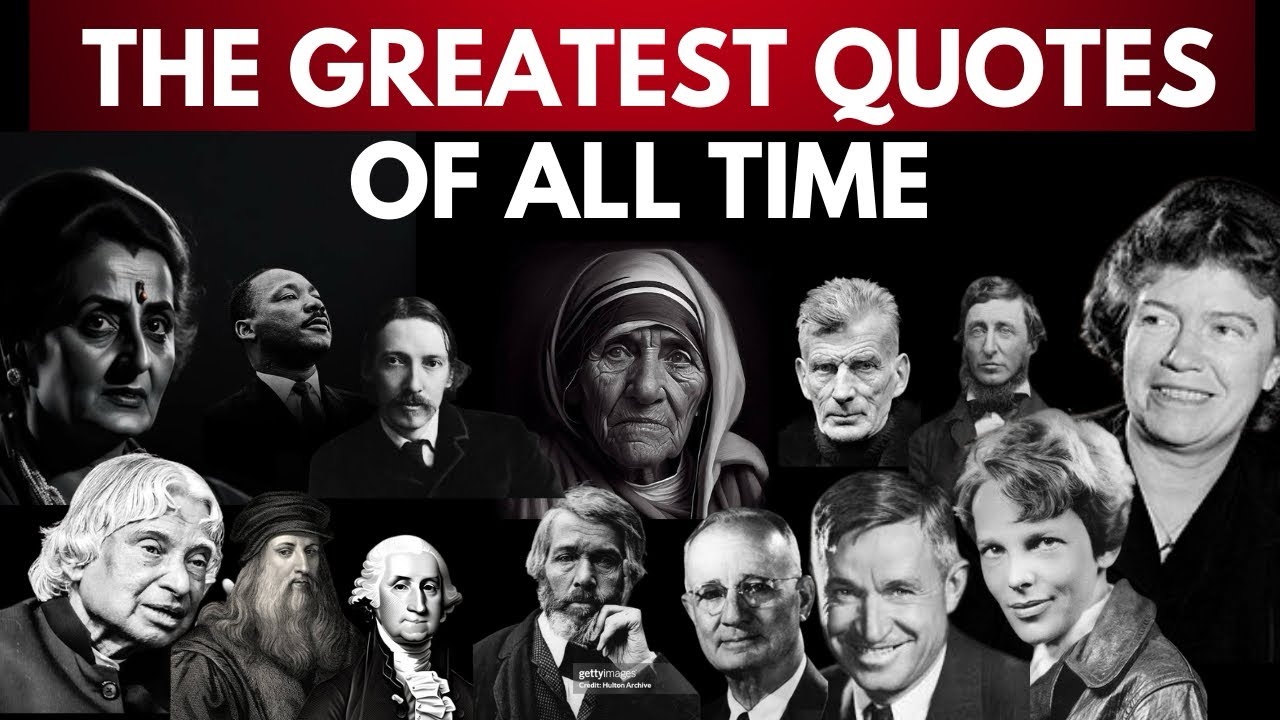 The Greatest Quotes Of All Time - Timeless Wisdom ( Best Quotes ) - YouTube