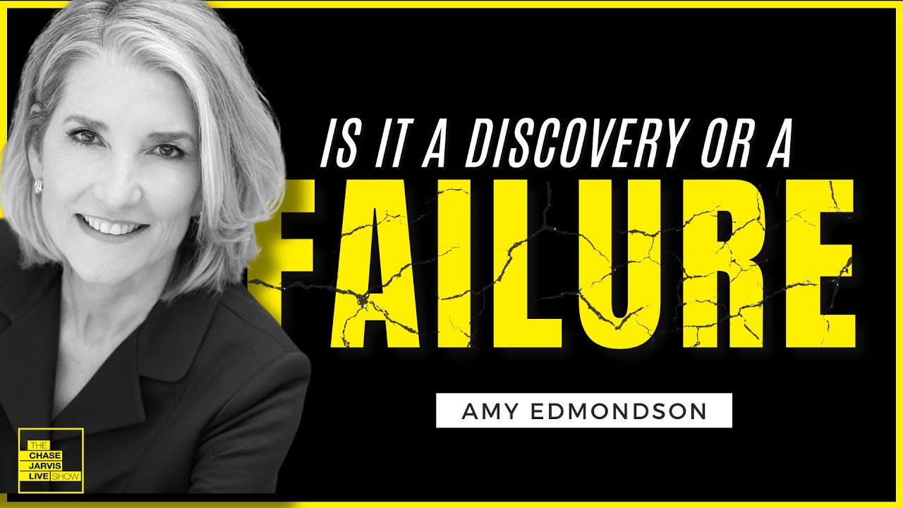 Why We Need to Talk About Failure with Amy Edmondson | Chase Jarvis ...