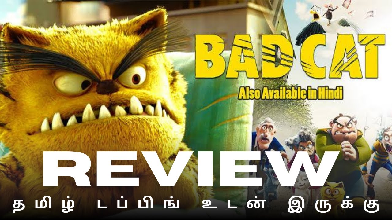 Bad Cat Movie Review In Tamil ! Bad Cat Movie Tamil Review by Rd Cinema ...