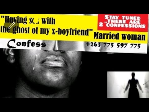 My ex-boyfriend's ghost is coming to sleep with me , #latest African ...