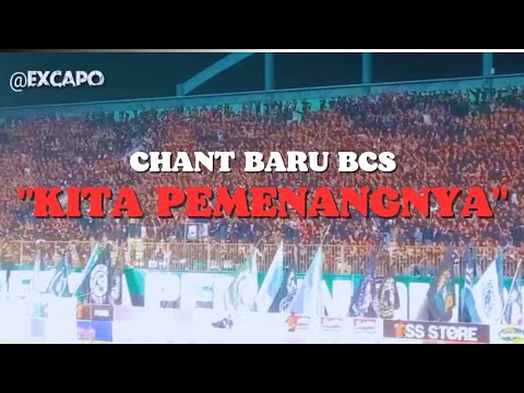 CHANT BARU BCS "KITA PEMENANGNYA" - YouTube