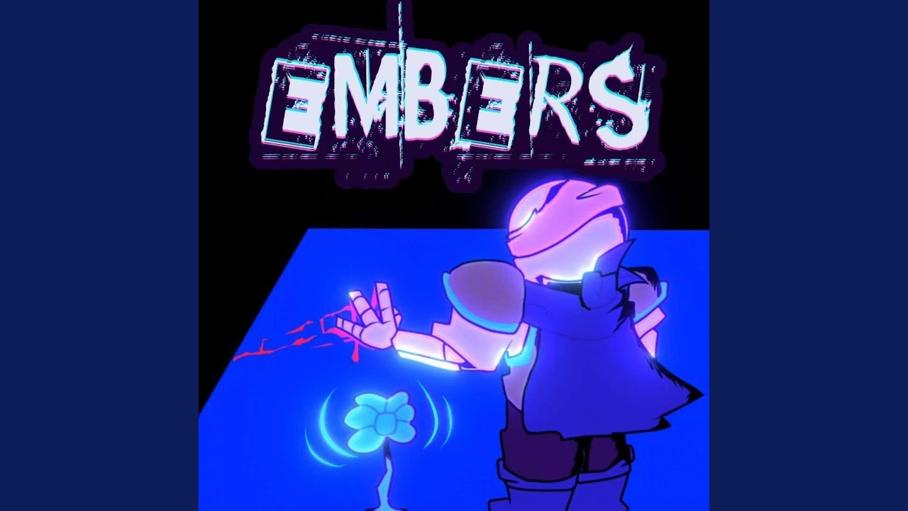 EMBERS - YouTube