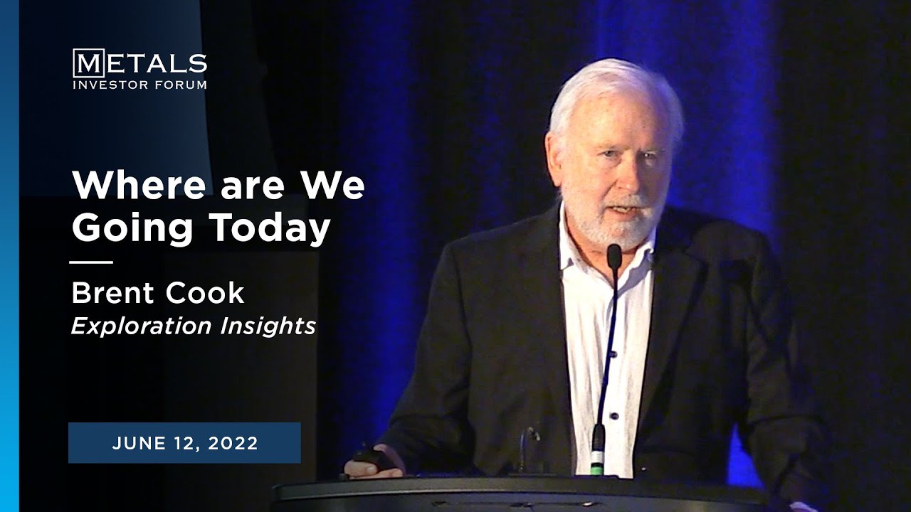 "Where are We Going Today" Brent Cook of Exploration Insights presents ...