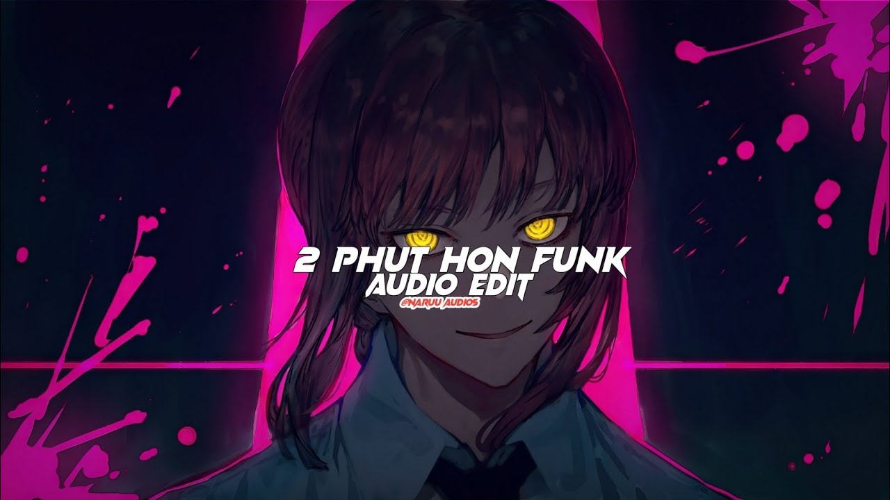 2 phut hon funk - Mgd (edit audio) tiktok/version sped up - YouTube