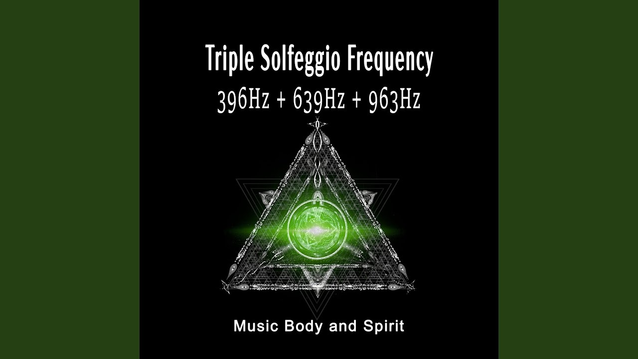 Triple Solfeggio Frequency 396Hz + 639Hz + 963Hz - YouTube
