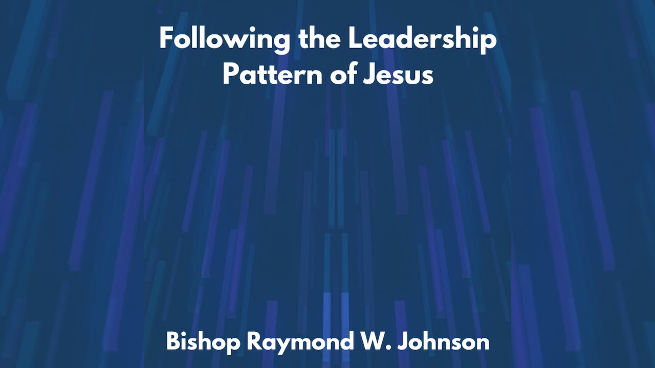 6/28/23 | Bible Study: Following the Leadership Pattern of Jesus ...