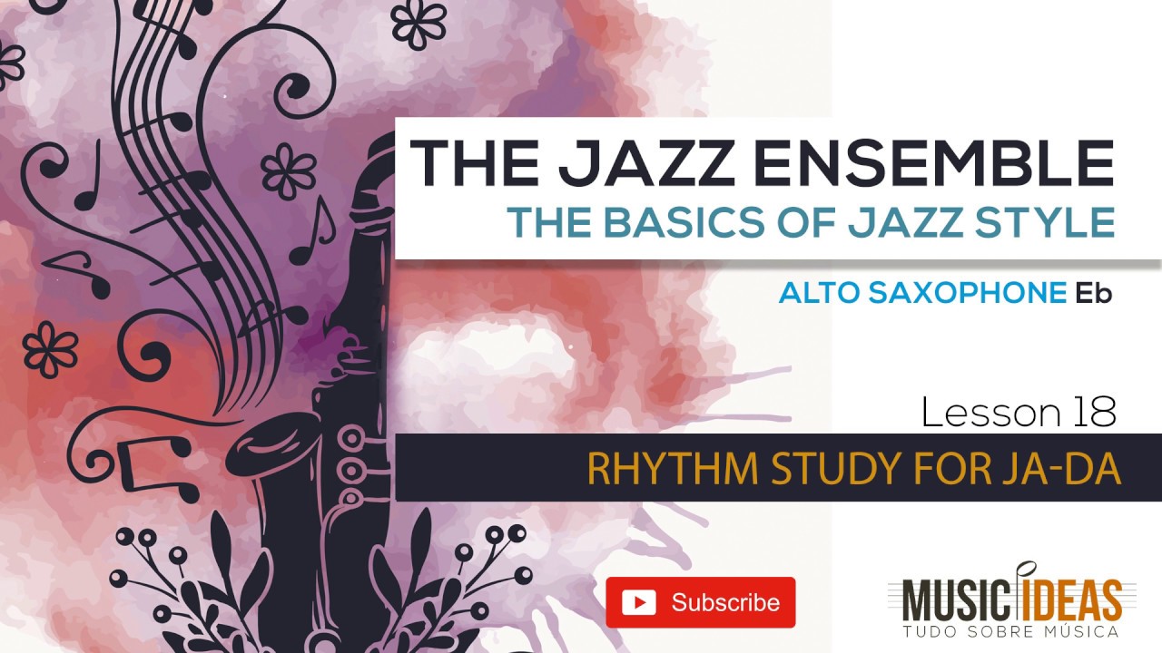 The Jazz Ensemble | The basics of jazz style - Lesson 18 - Rhythm Study ...