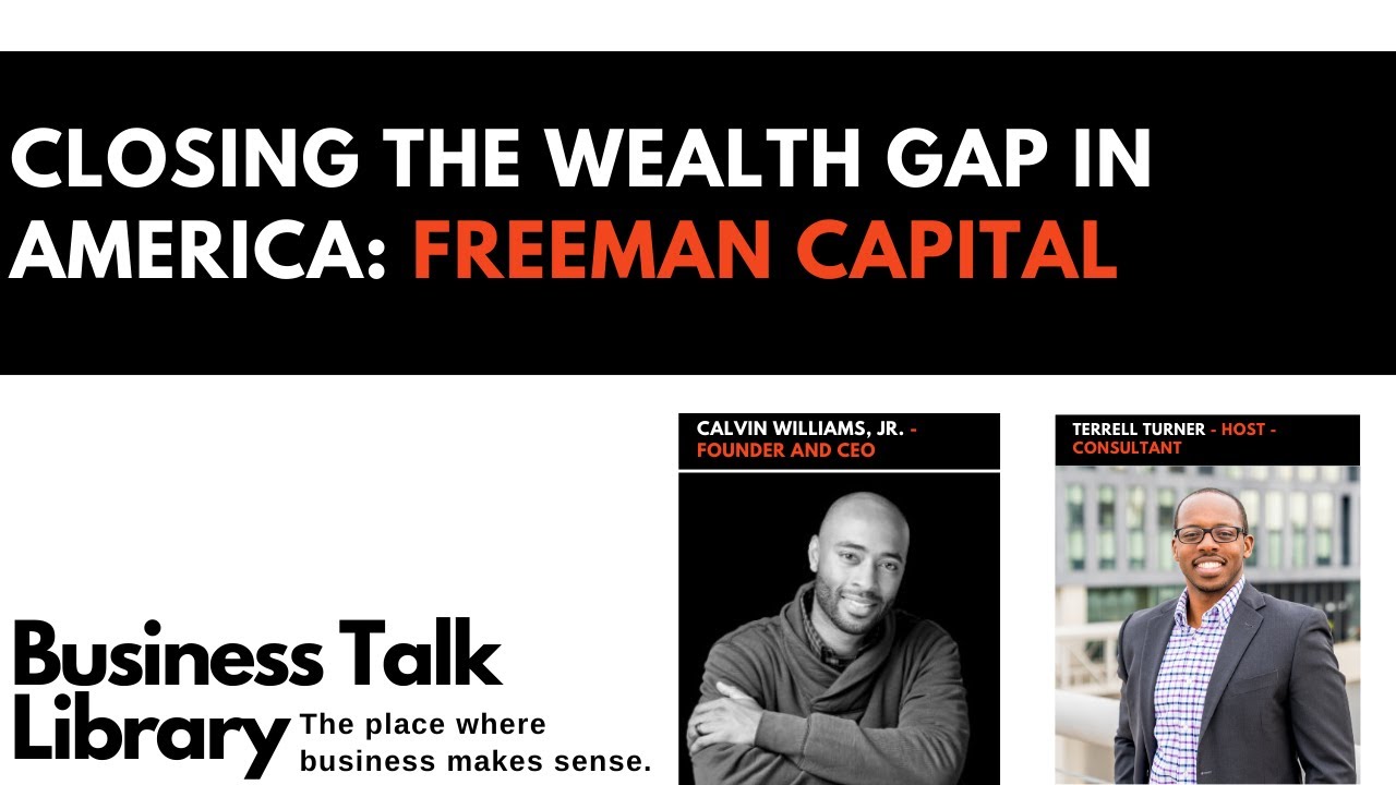 Closing the Wealth Gap in America with Calvin Williams, Jr CEO of ...