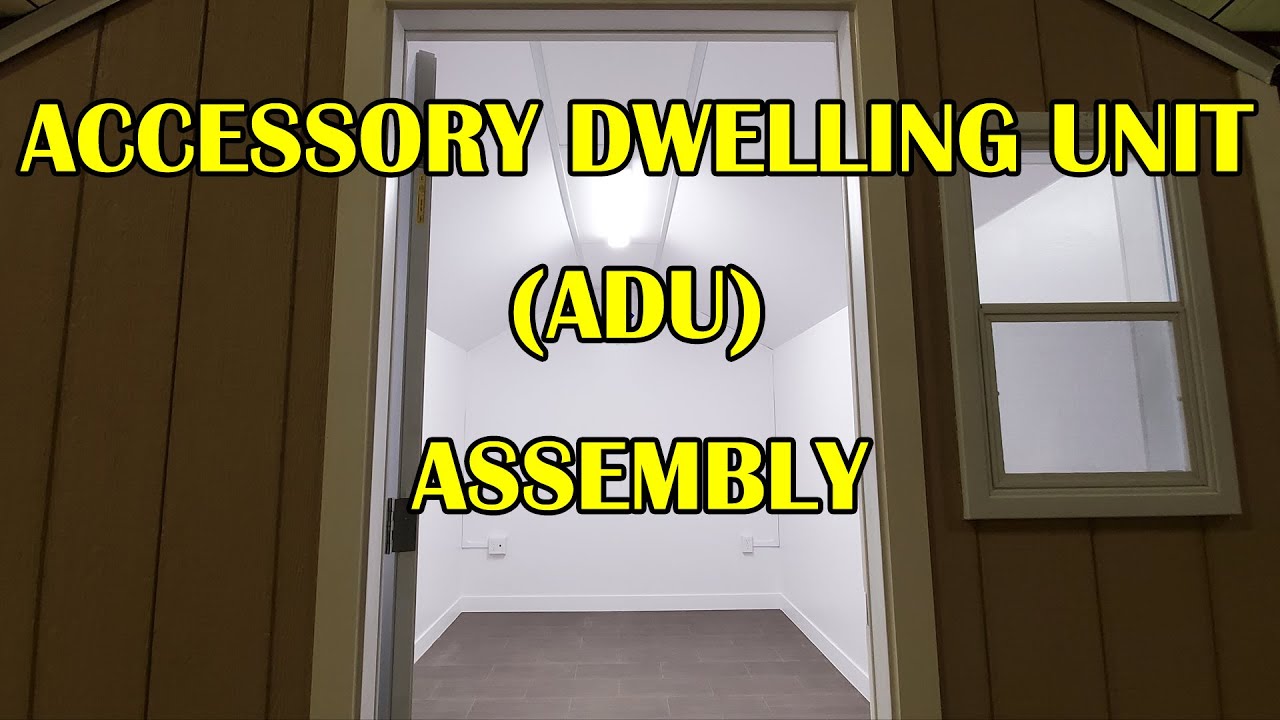 How to Assemble an Accessory Dwelling Unit (ADU) - YouTube
