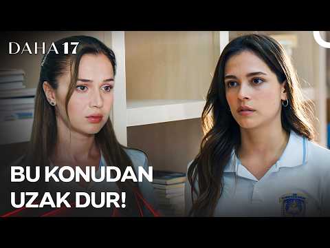 Deniz, Leyla'nın Kardeşlik Konusuna Karışmasını İstemedi - Daha 17 | 15. Bölüm