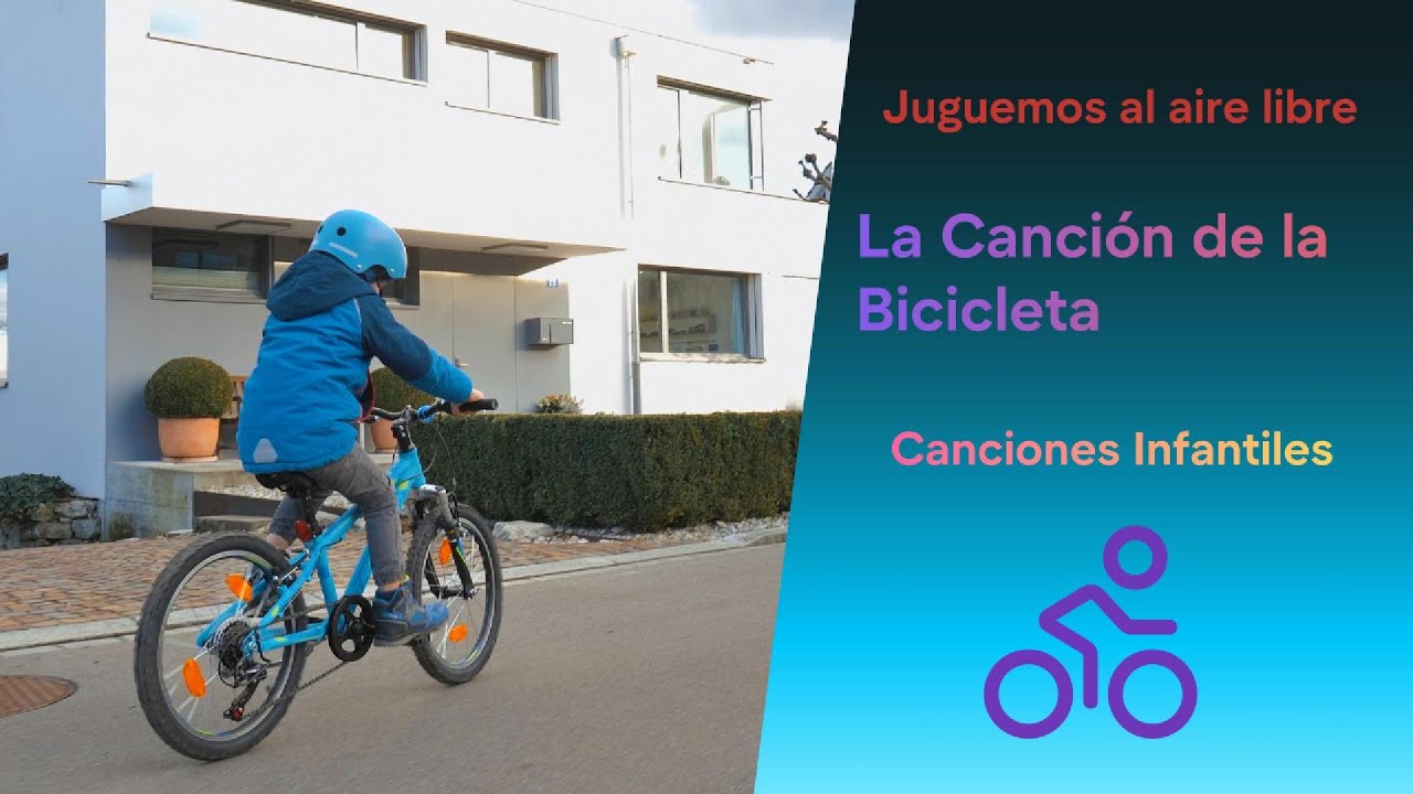 La Canción de la Bicicleta | Canciones Infantiles - YouTube Music
