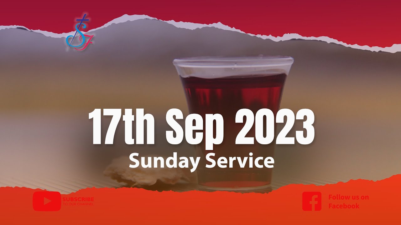 17th Sep 2023 Sunday Service - YouTube