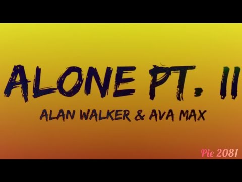 ALONE PART 2 || LYRICS VIDEO. (4k) - YouTube