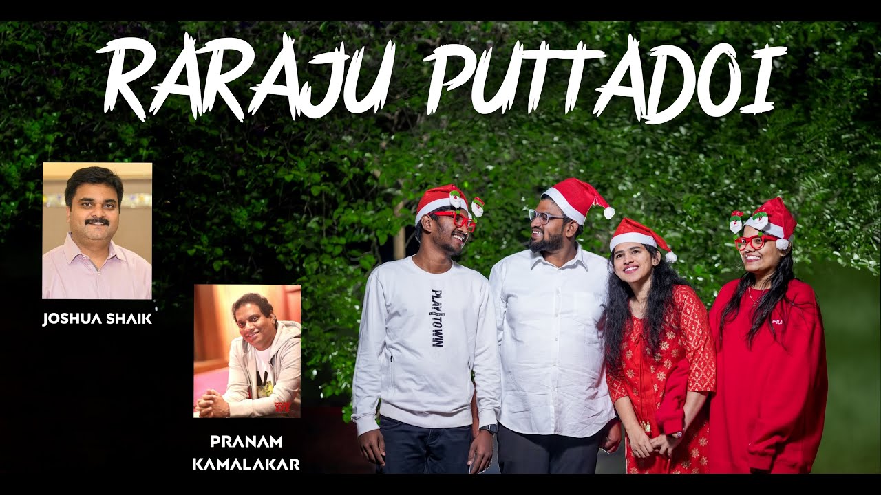 RARAJU PUTTADOI | COVER SONG | #JOSHUASHAIK | #PRANAMKAMALAKAR | # ...