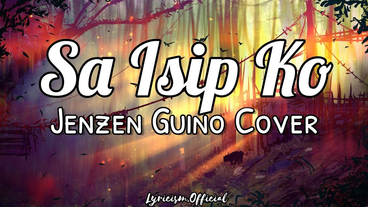 Sa Isip Ko (Cover) - Jenzen Guino (Lyrics) - YouTube