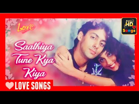 Saathiya Tune Kya Kiya | Movie-Love | Salman khan, Revathi | HD | 90's Love Songs 💖🎵