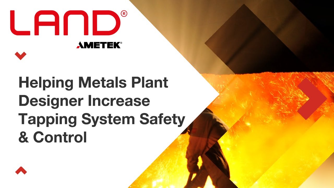 Helping Metals Industry Plant Designer Increase Safety and Control ...