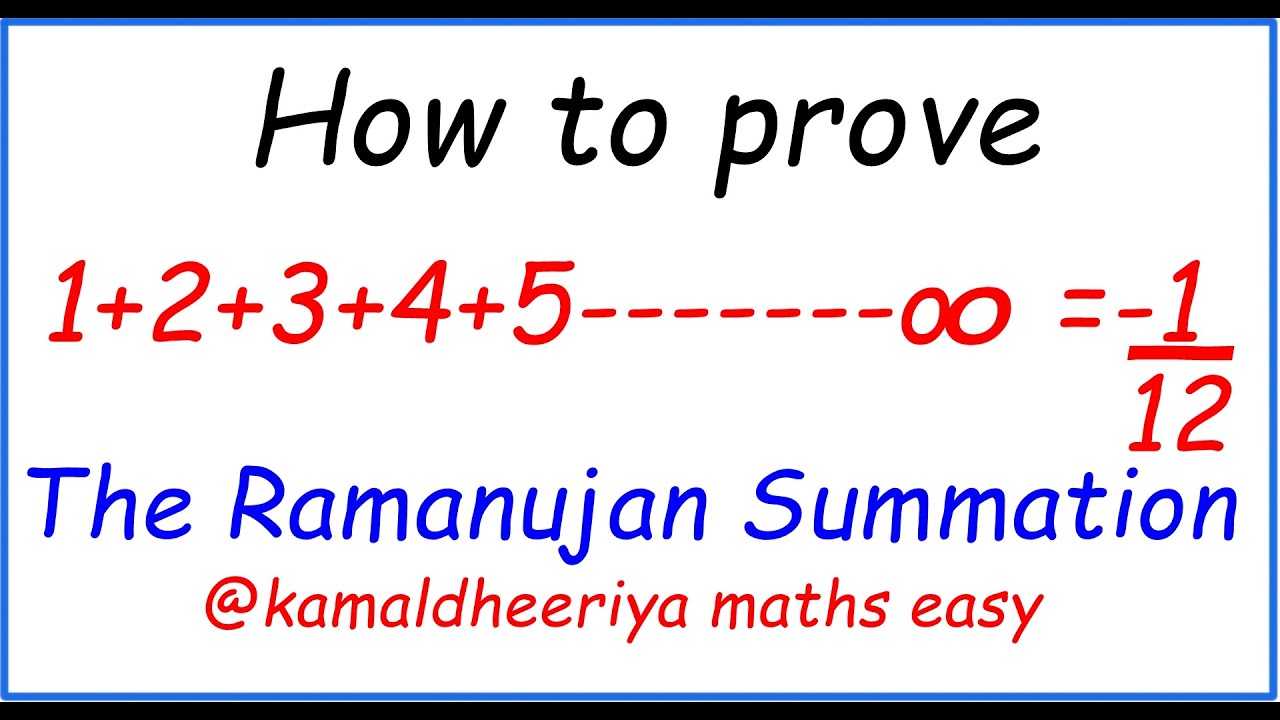 Sum of Infinite natural number converge to -1/12 The Ramanujan ...