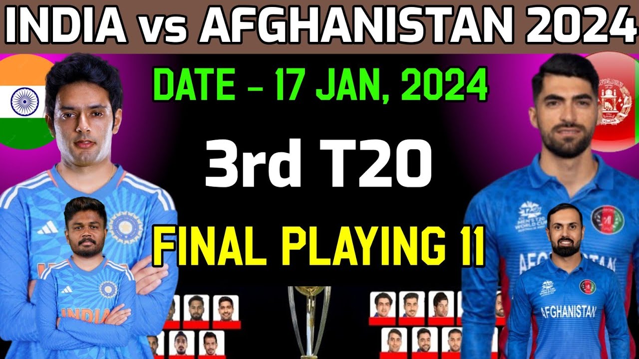 India vs Afghanistan 3rd T20 Playing 11 | Ind vs Afg 3rd T20 Playing 11 ...