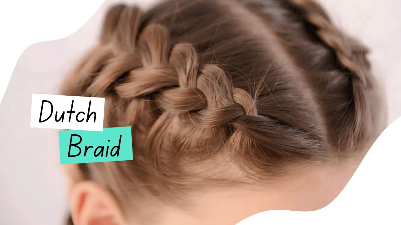 Dutch Braid Tutorial for Beginners | hairstyle | French braid tutorial ...