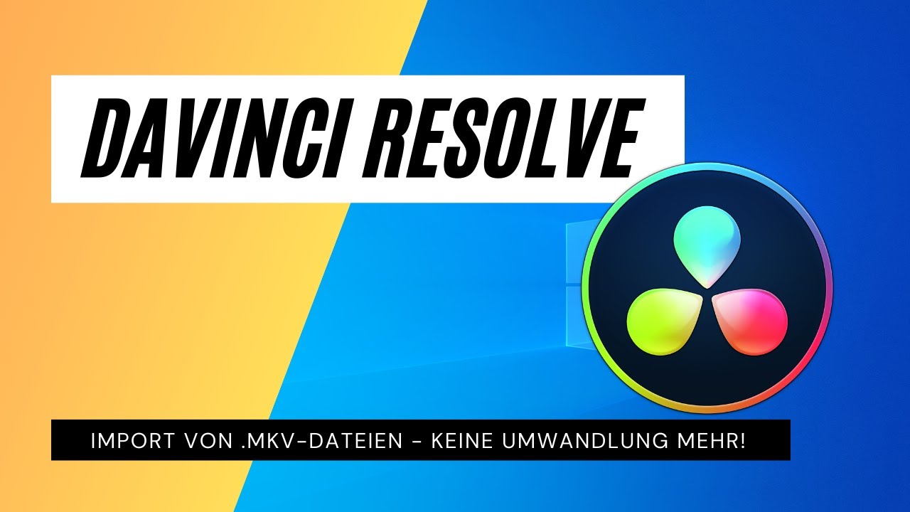 DaVinci Resolve Import Von mkv dateien YouTube davinci-resolve-import-von-mkv-dateien-youtube