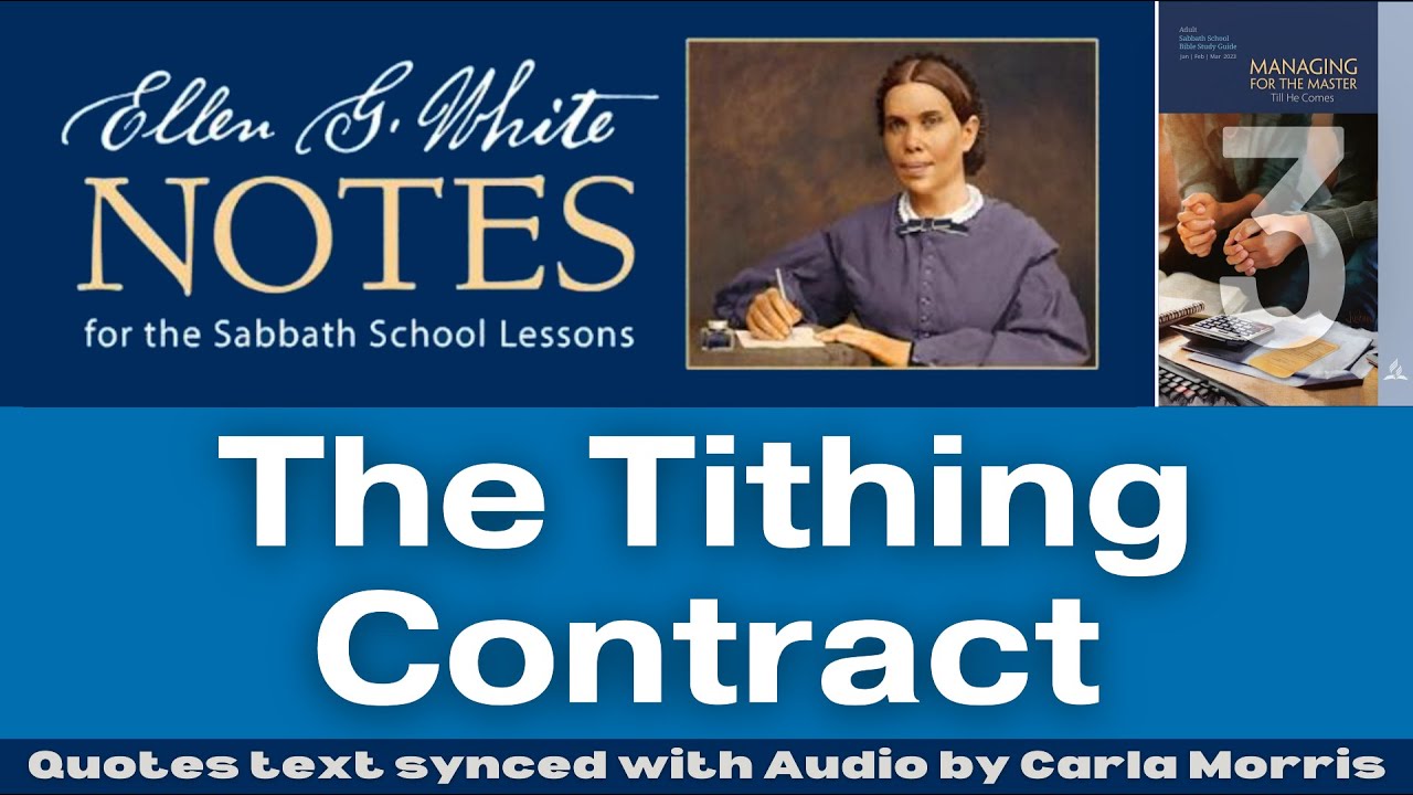 2023 Q1 Lesson 03 – Ellen G. White Notes – The Tithing Contract – Audio ...