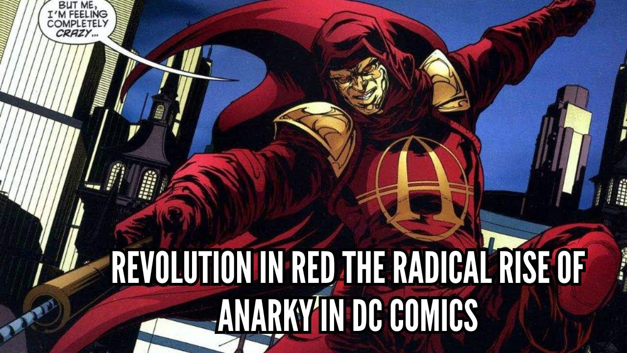 Revolution in Red The Radical Rise of Anarky in DC Comics - YouTube