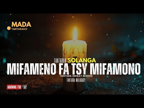 Tantara Gasy - MIFAMENO FA TSY MIFAMONO  ( Tantara lava ny ONJAM-PEO) ARAHO NY PEJY👍❤