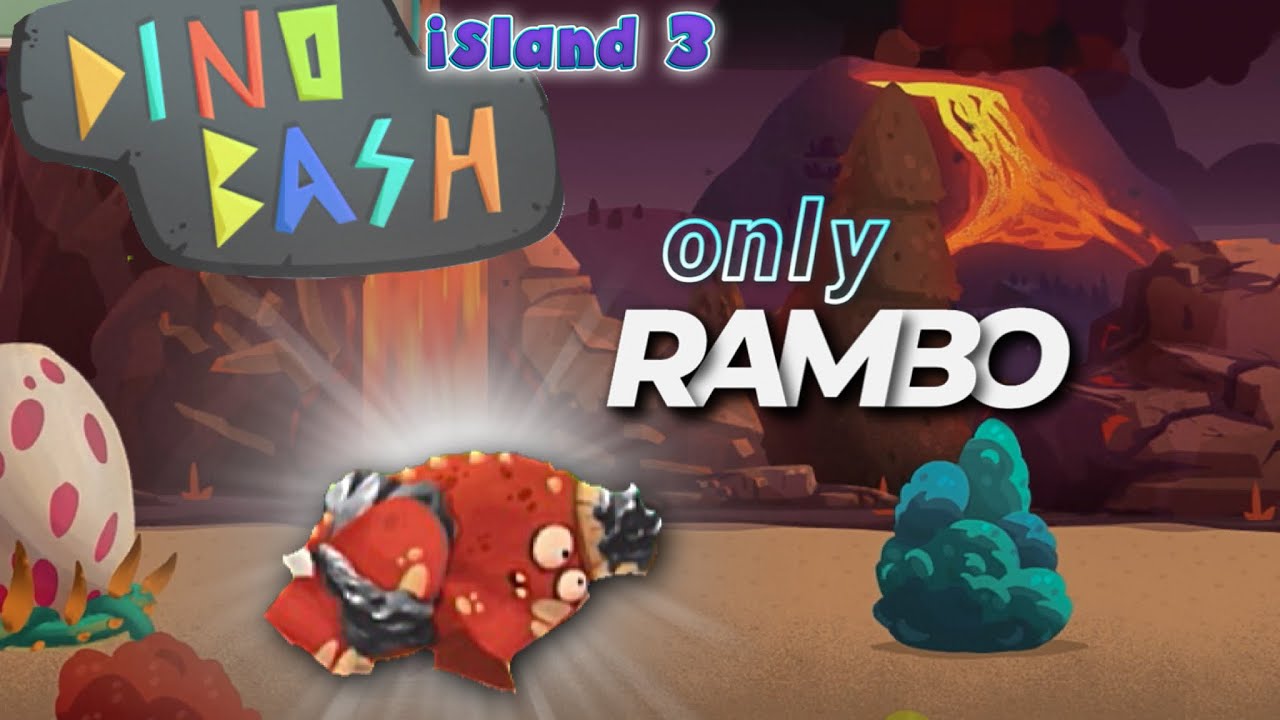 Dino bash gameplay - only Rambo (Volcano Island - Tank cavewoman ...