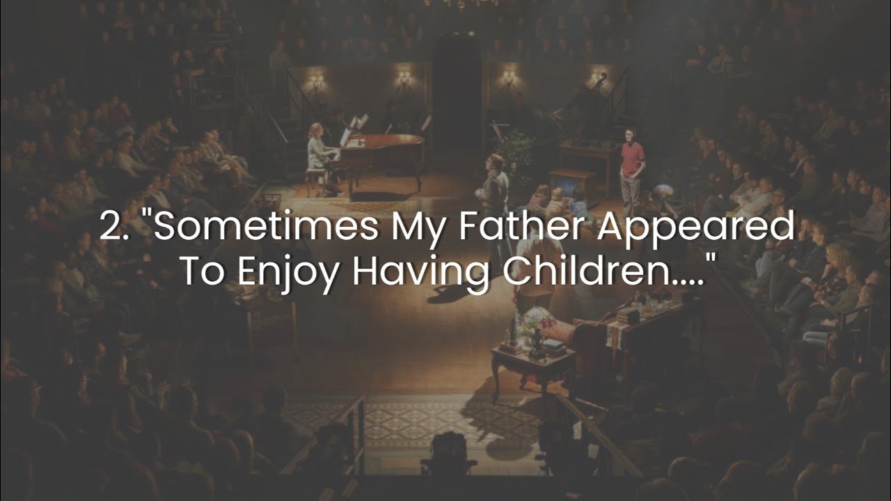 2. "Sometimes, My Father Appeared To Enjoy Having Children...." // Fun ...