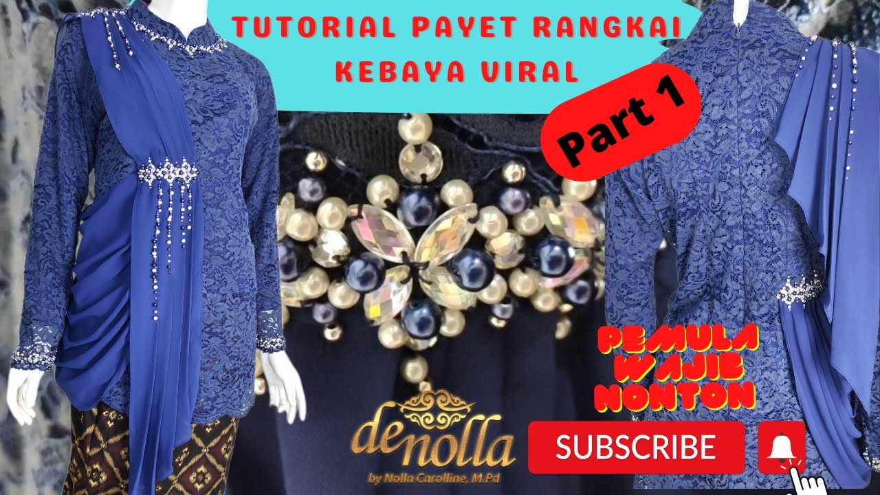 Tutorial Payet Rangkai Kebaya Viral Part I | Payet Selempang Kebaya ...