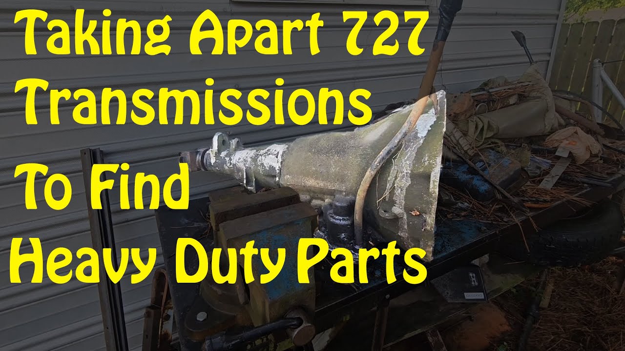 Taking Apart 727 Transmissions To Find Heavy Duty Parts - YouTube