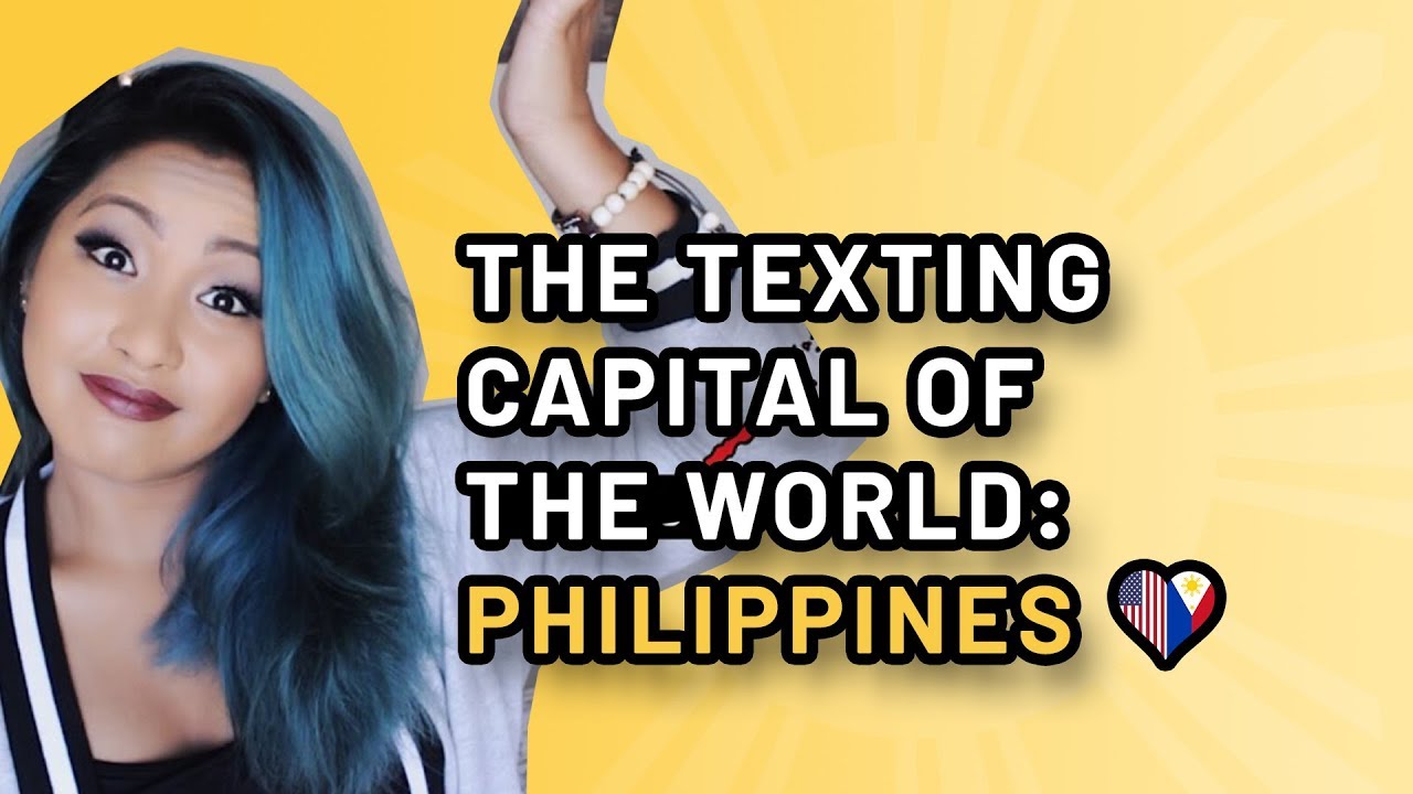 The Texting Capital Of The World Philippines FILAM FANGIRL YouTube the-texting-capital-of-the-world-philippines-filam-fangirl-youtube