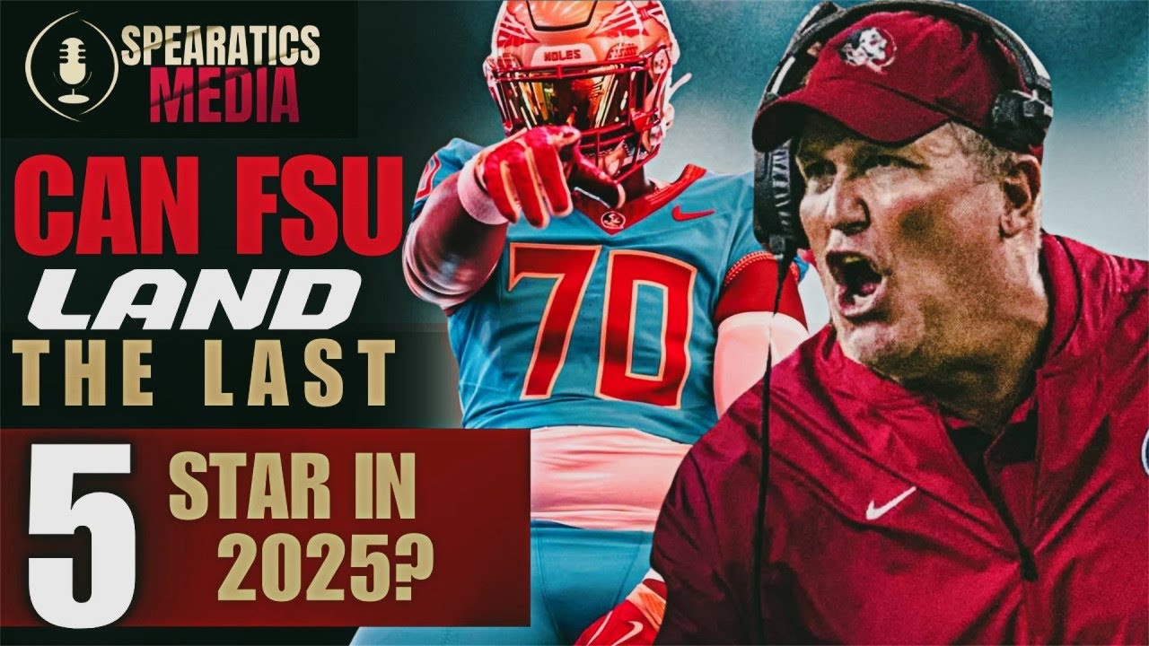 Breaking News Will FSU Land The Last 5 Star In The 2025 Class - YouTube