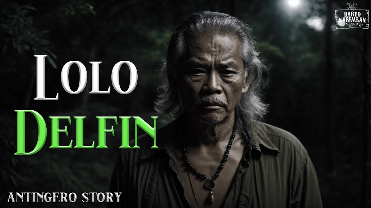 LOLO DELFIN | Antingero | Aswang True Story | Full Story - YouTube