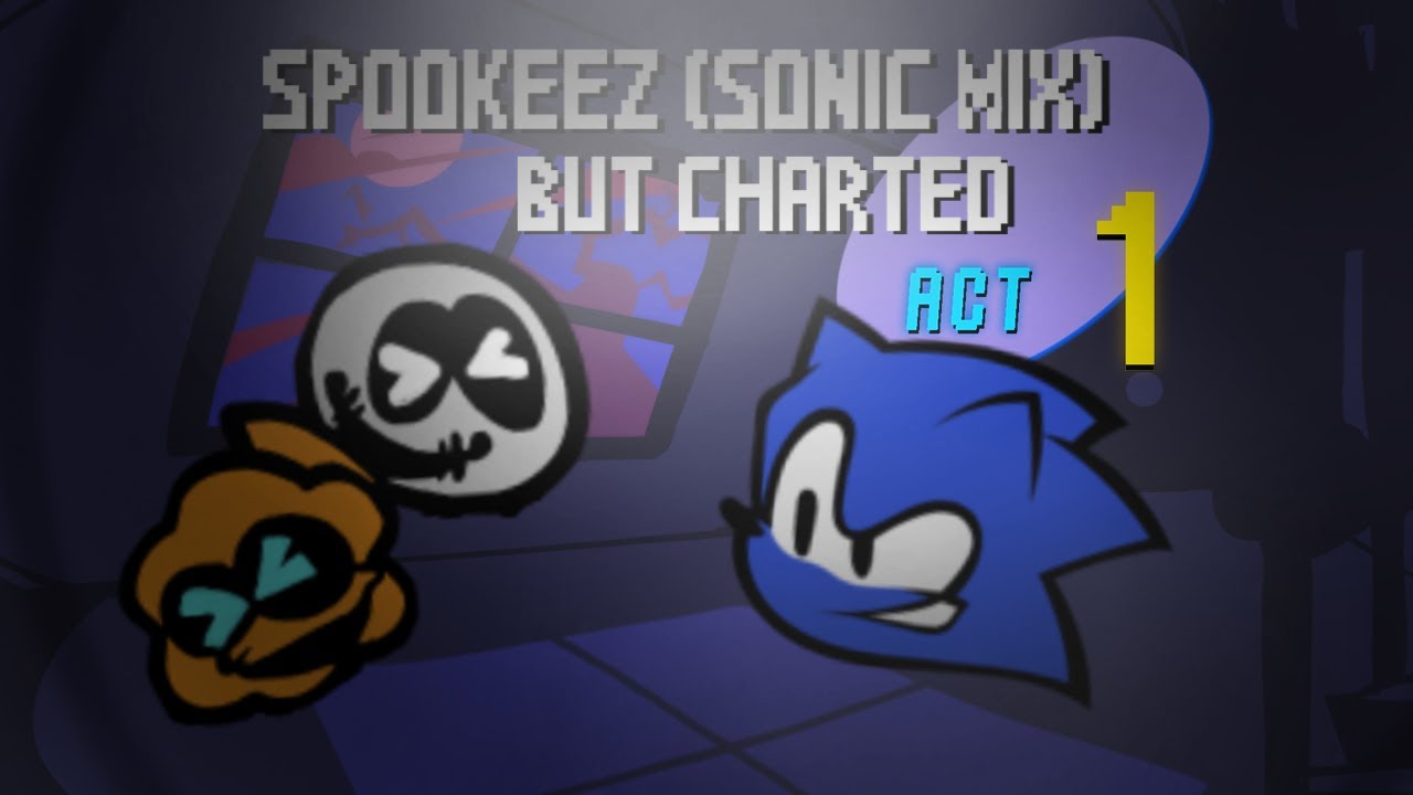 Spookeez (Sonic Mix) But Charted - Friday Night Funkin - YouTube